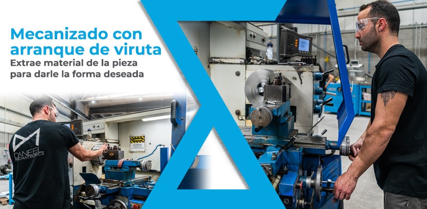 Tipos de mecanizados y sus características - Daneel Mechatronics